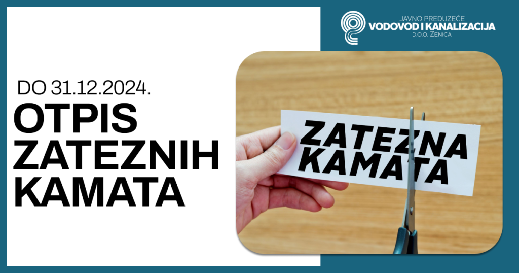 Otpis zateznih kamata do 31.12.2024. godine